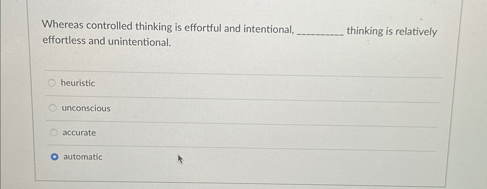 Solved Whereas controlled thinking is effortful and | Chegg.com