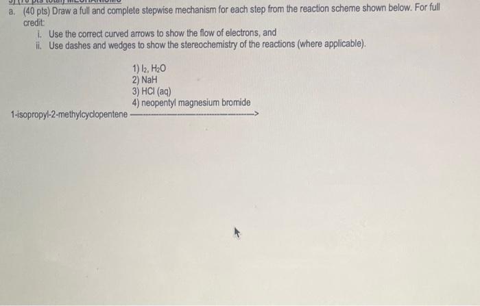 Solved a. (40 pts) Draw a full and complete stepwise | Chegg.com