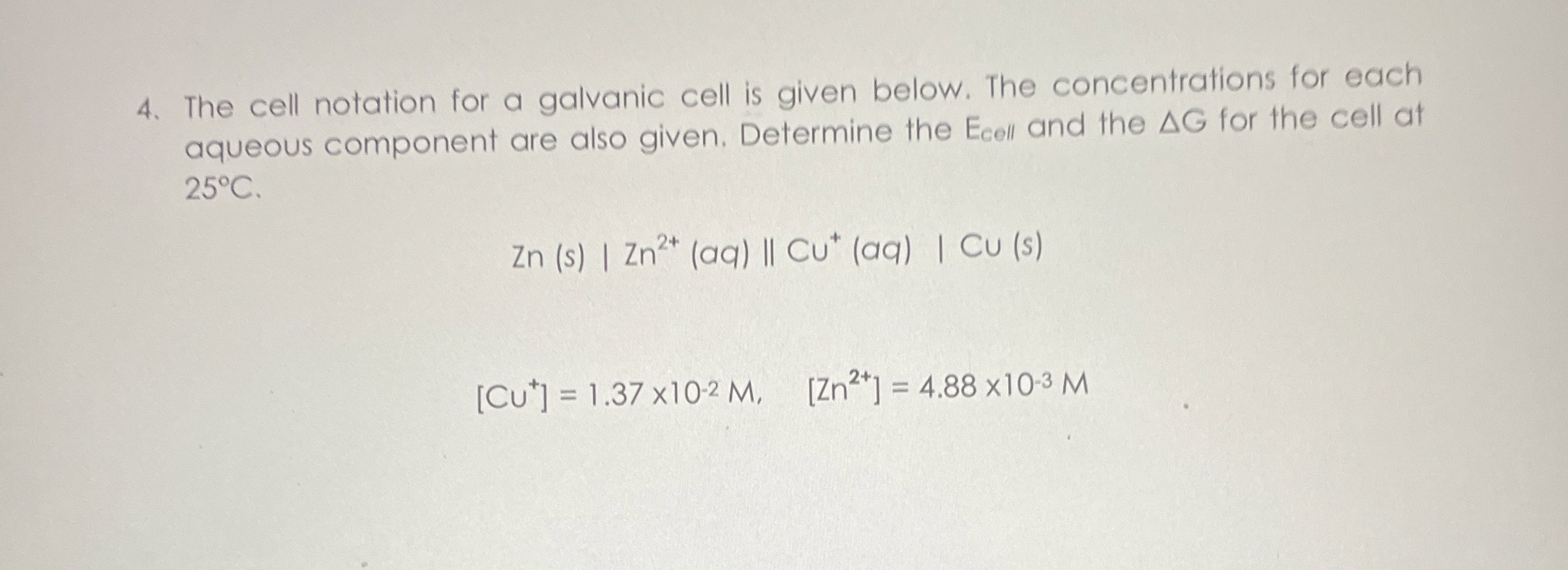 Solved The cell notation for a galvanic cell is given below. | Chegg.com