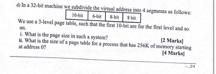 Solved d) In a 32-bit machine we subdivide the virtual | Chegg.com