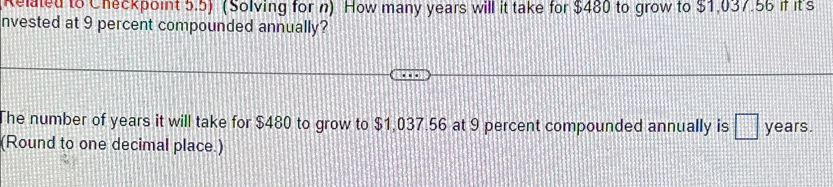 Solved nvested at 9 ﻿percent compounded annually?The number | Chegg.com