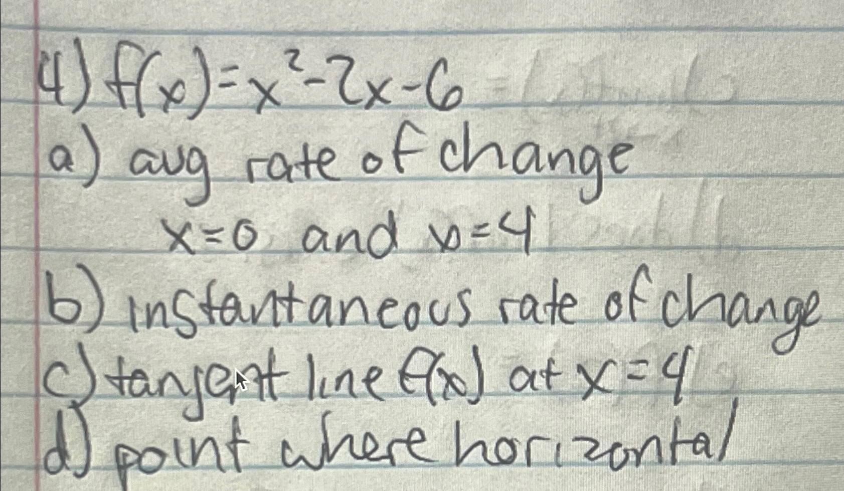 Solved f(x)=x2-2x-6a) ﻿Average rate of change x=0 ﻿and x=4b) | Chegg.com