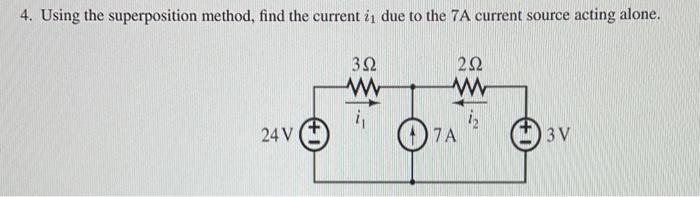 Solved 4. Using the superposition method, find the current | Chegg.com