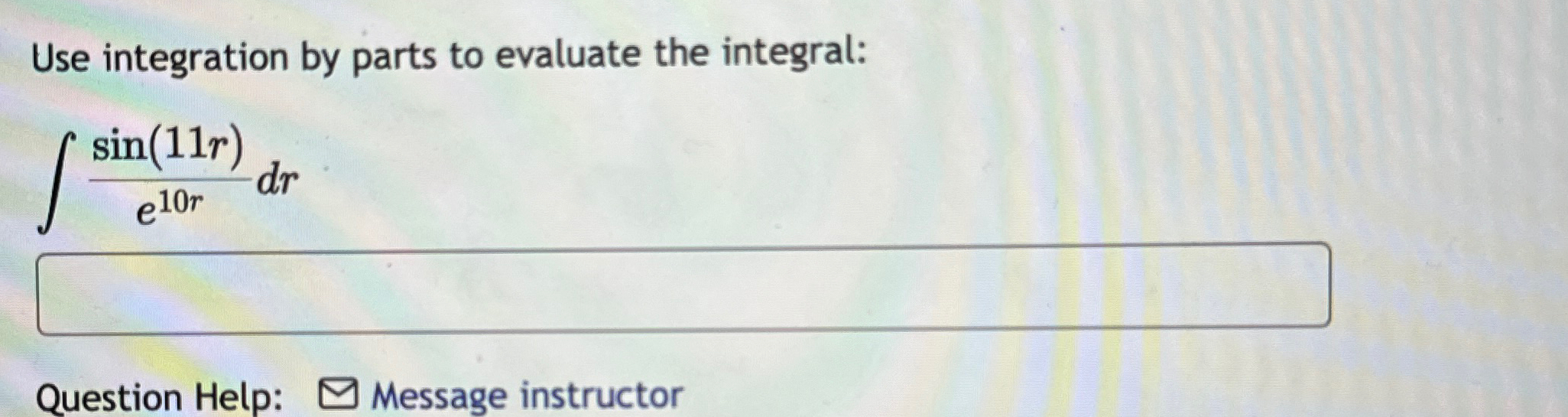 Solved Use integration by parts to evaluate the | Chegg.com