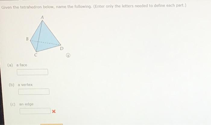 Solved Given the tetrahedron below, name the following. | Chegg.com