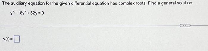 Solved The auxiliary equation for the given differential | Chegg.com