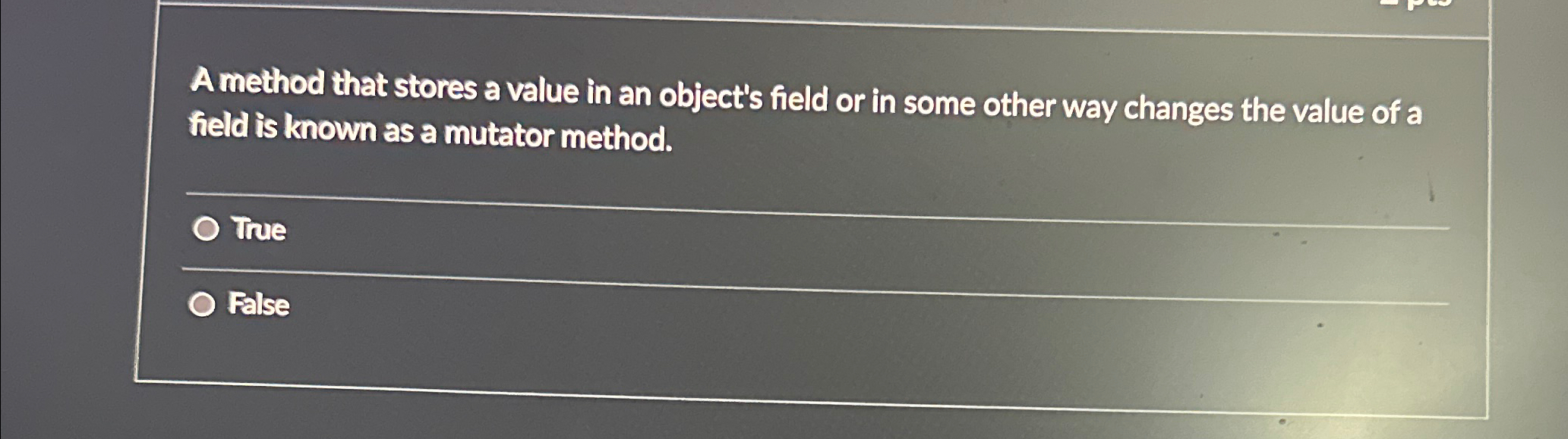 Solved A method that stores a value in an object's field or | Chegg.com