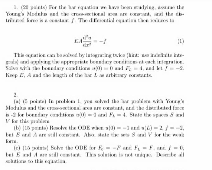 Solved 1. (20 points) For the bar equation we have been | Chegg.com