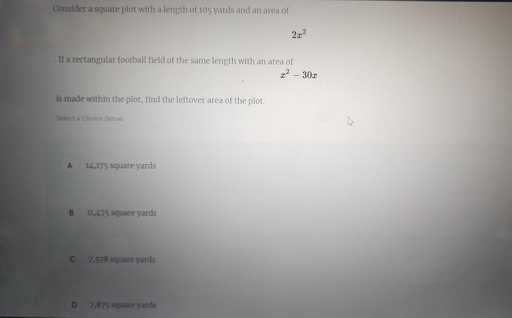 Solved Consider a square plot with a length of 105 yards and | Chegg.com