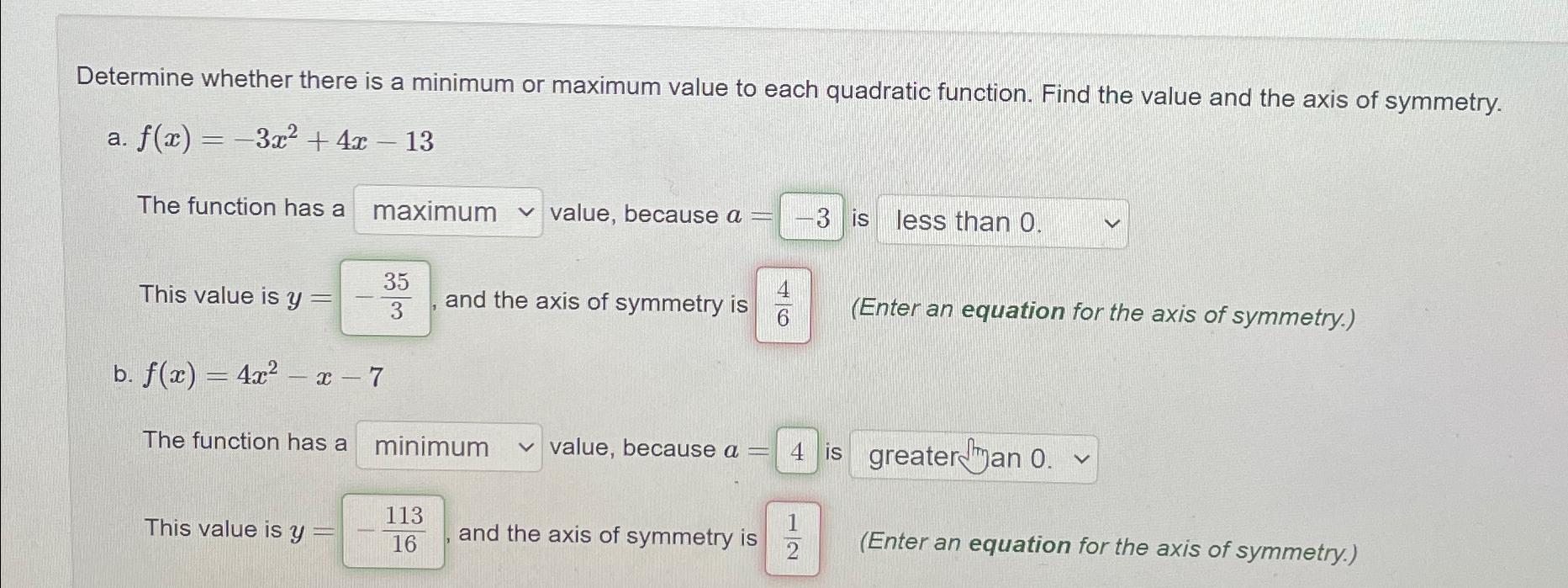 Solved Determine whether there is a minimum or maximum value | Chegg.com