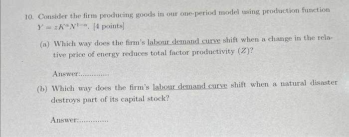 Solved 10. Consider the firm producing goods in our | Chegg.com