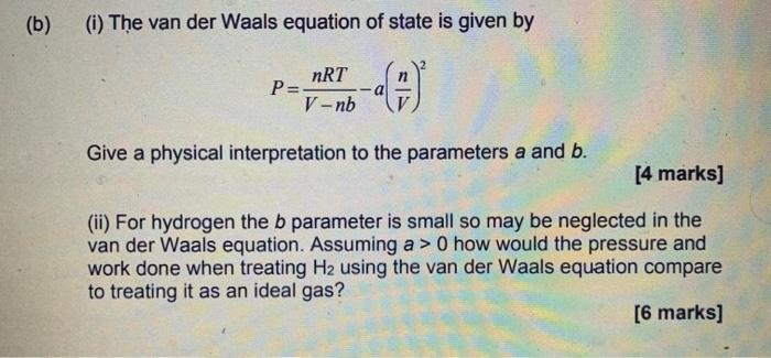 Solved b) (i) The van der Waals equation of state is given | Chegg.com