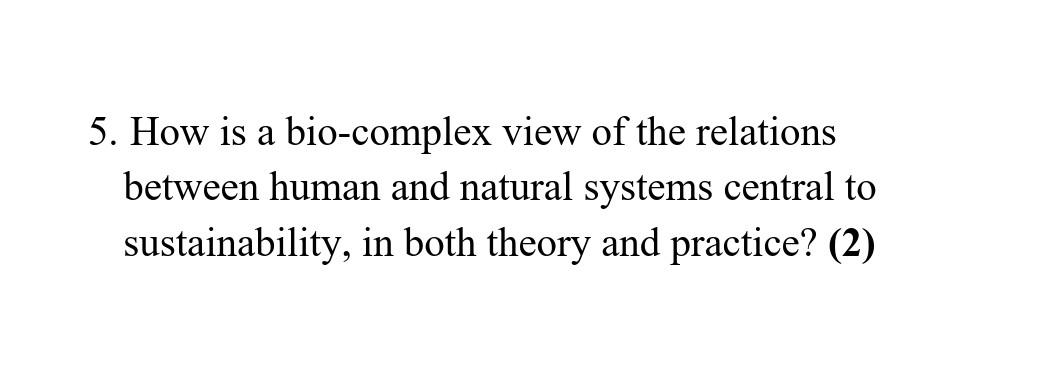 Solved 5. How is a bio-complex view of the relations between | Chegg.com