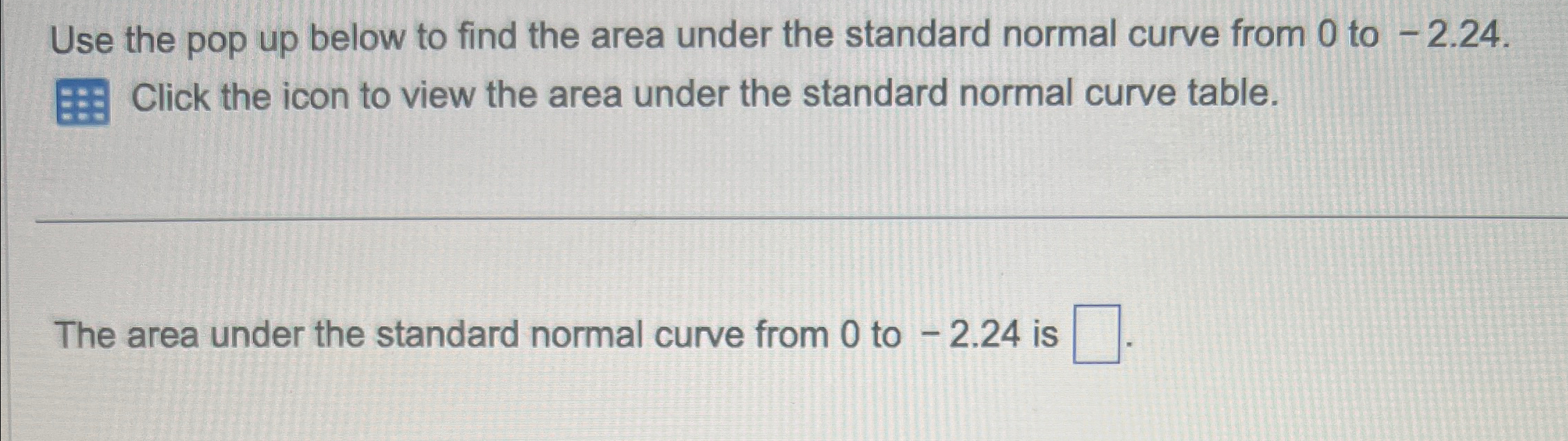 Solved Use the pop up below to find the area under the | Chegg.com