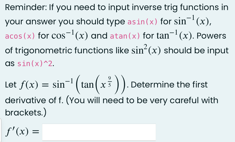 Reminder: If ﻿you need to ﻿input inverse trig | Chegg.com