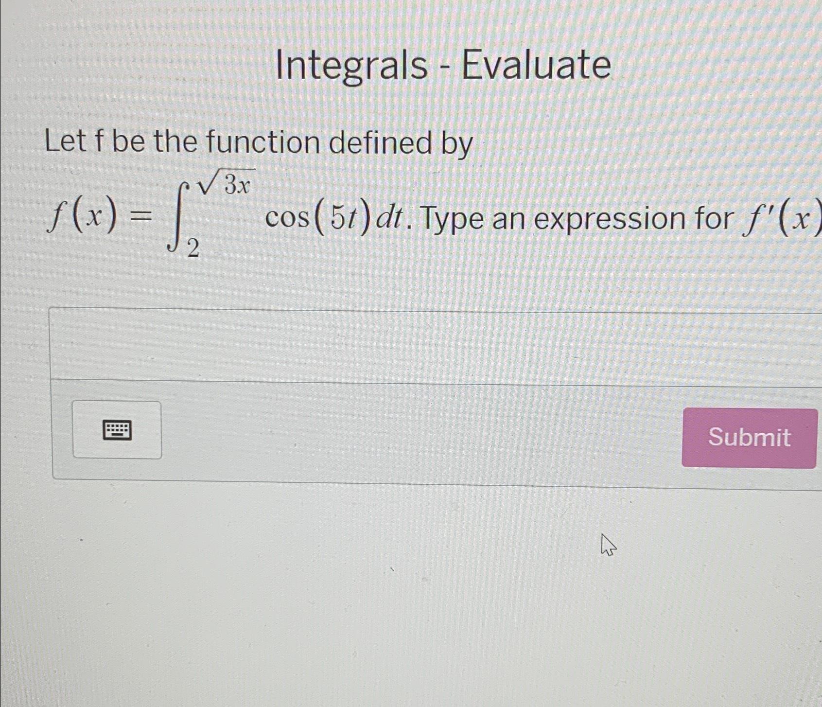 Solved Integrals - ﻿EvaluateLet f ﻿be the function defined | Chegg.com