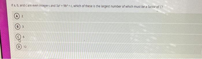 Solved If a, b, and care even integers and 3a +9= which of | Chegg.com