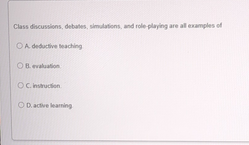 Solved Class discussions, debates, simulations, and | Chegg.com