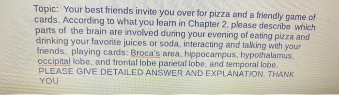 Solved Topic: Your best friends invite you over for pizza | Chegg.com