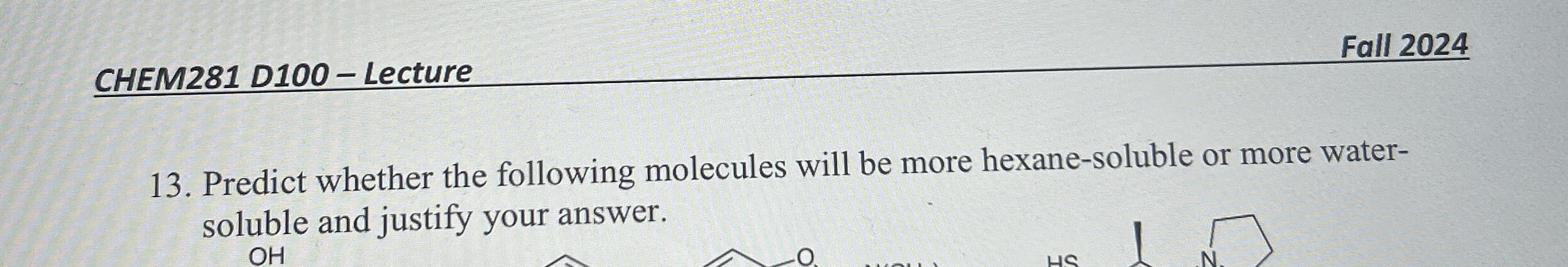 Solved CHEM281 ﻿D100-LecturePredict whether the following | Chegg.com