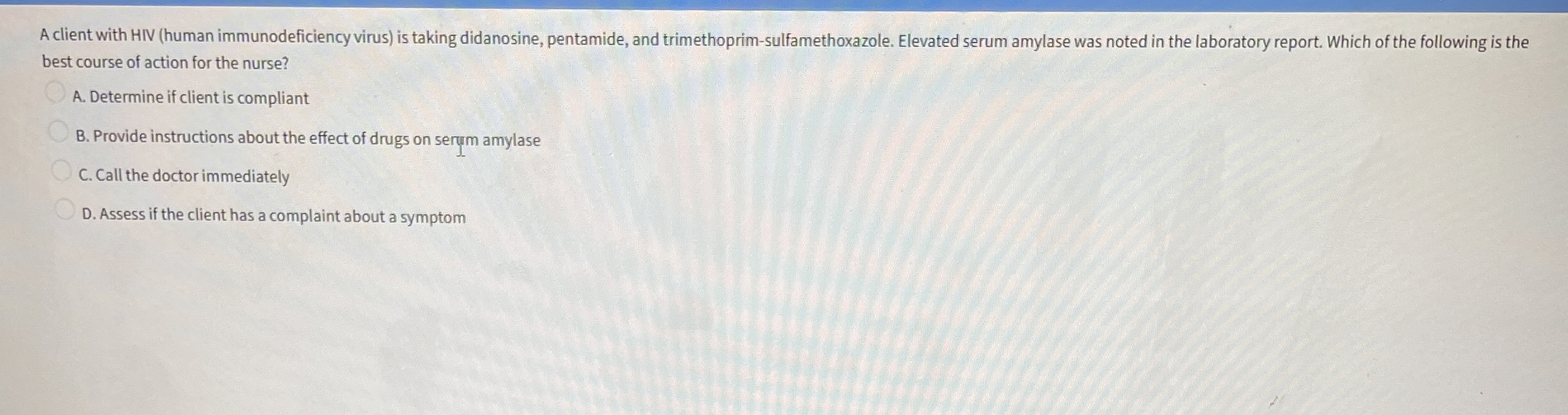 Solved A client with HIV (human immunodeficiency virus) ﻿is | Chegg.com