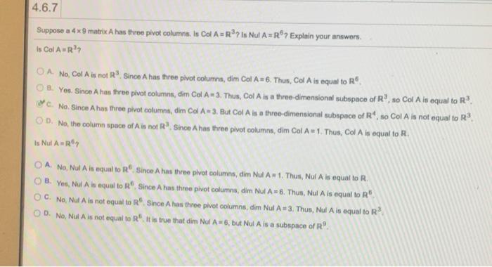 Solved 4.6.7 Suppose a 4x9 matrix A has three pivot columns, | Chegg.com