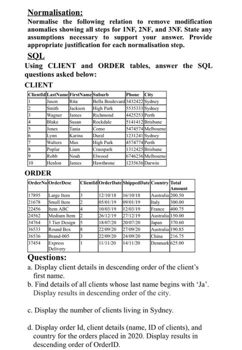Solved Normalisation Normalise The Following Relation To