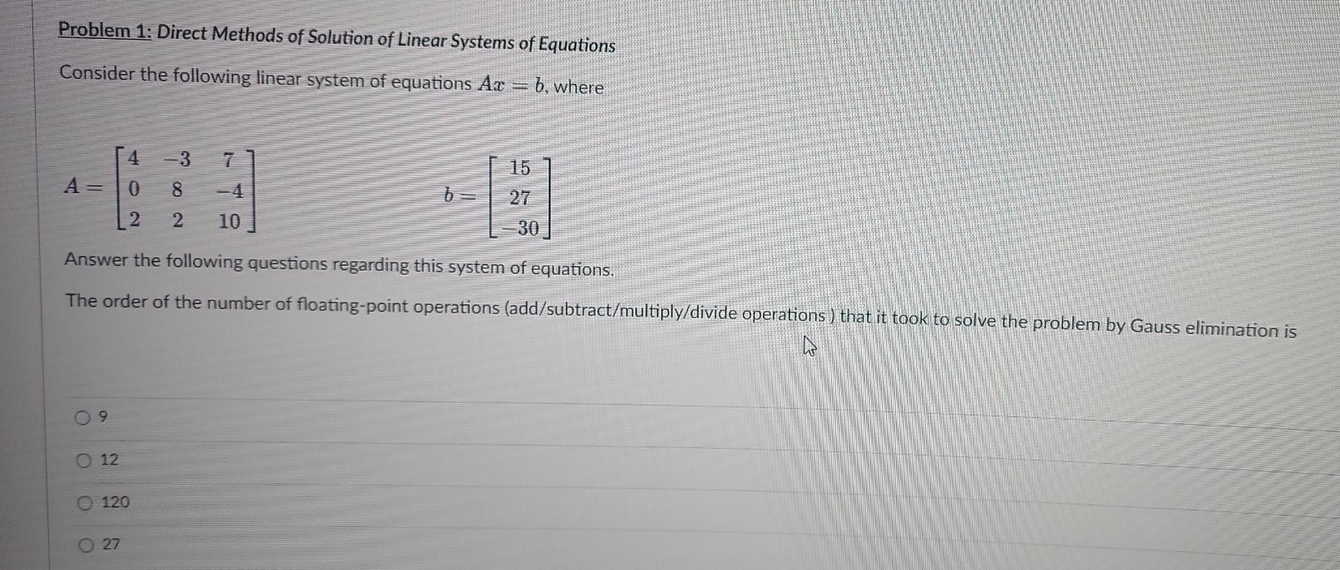 Solved Problem 1: Direct Methods of Solution of Linear | Chegg.com