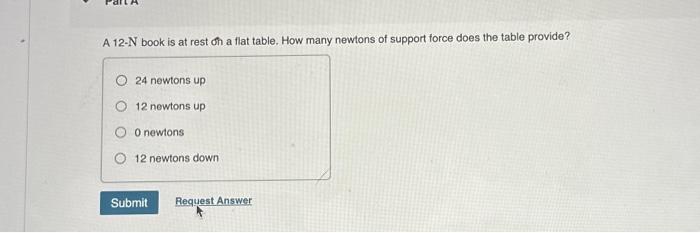 Solved A 12−N book is at rest on a flat table. How many | Chegg.com