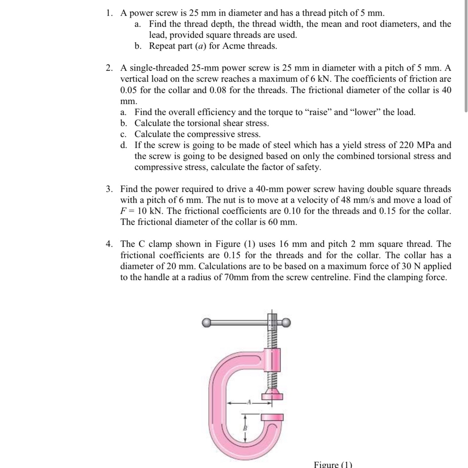 Solved A power screw is 25mm ﻿in diameter and has a thread | Chegg.com