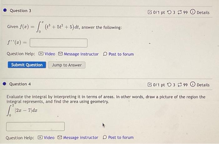 Solved Given f(x)=∫0x(t3+5t2+5)dt, answer the following: | Chegg.com