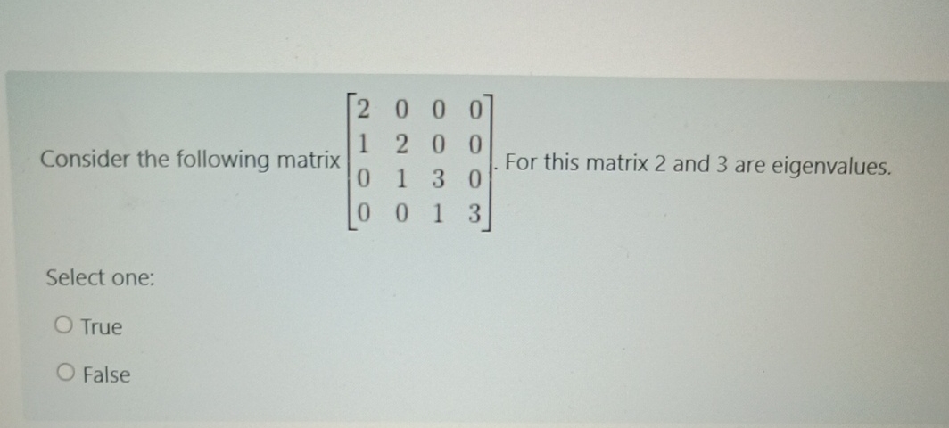 Solved Consider the following matrix [2000120001300013]. | Chegg.com