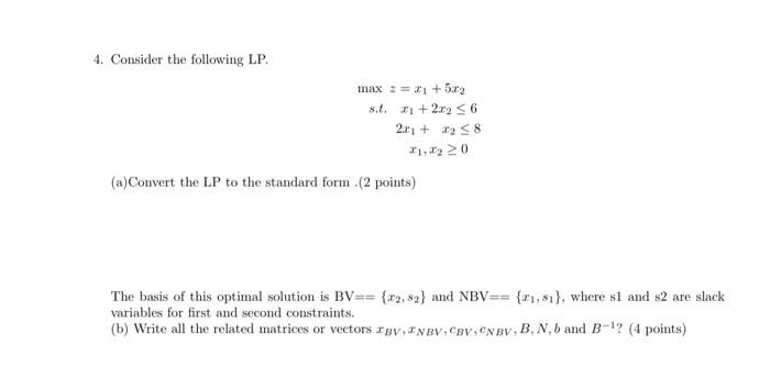 Solved 4. Consider the following LP. max z = x1 + 5x2 s.t. | Chegg.com