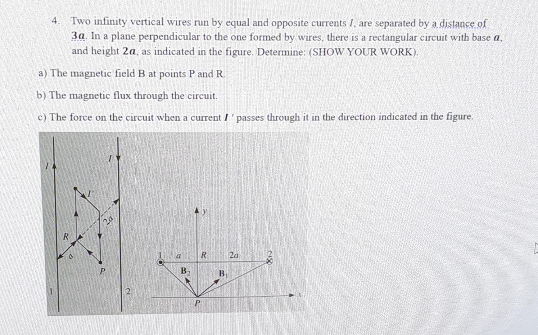 Solved 4. Two infinity vertical wires run by equal and | Chegg.com