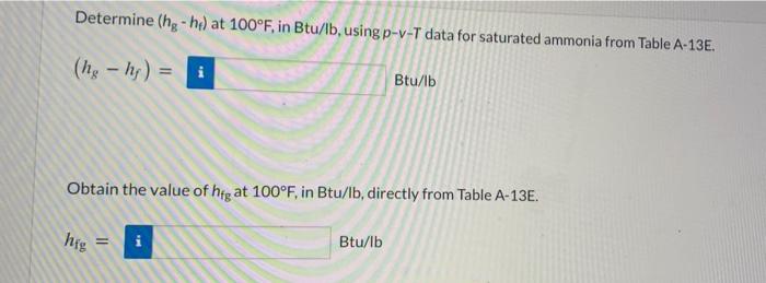Solved Determine (hg- h) at 100°F, in Btu/ib, using p-v-T | Chegg.com