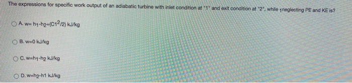 Solved The expressions for specific work output of an | Chegg.com
