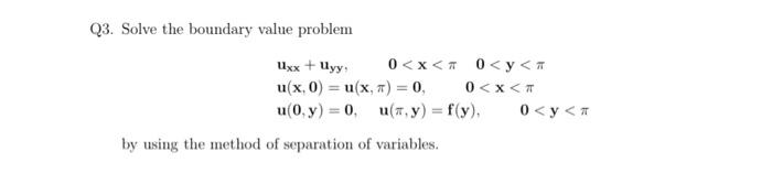 Solved Q3. Solve the boundary value problem Uxx+uyy 0 | Chegg.com