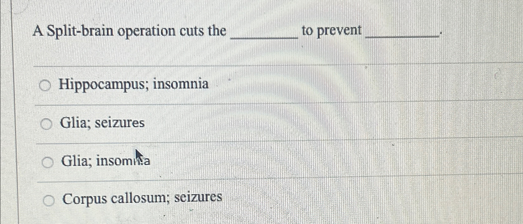 Solved A Split-brain operation cuts the to | Chegg.com
