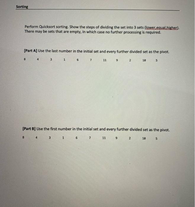 Solved Sorting Perform Quicksort sorting. Show the steps of | Chegg.com