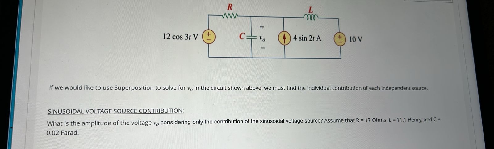 Solved If we would like to use Superposition to solve for vO | Chegg.com
