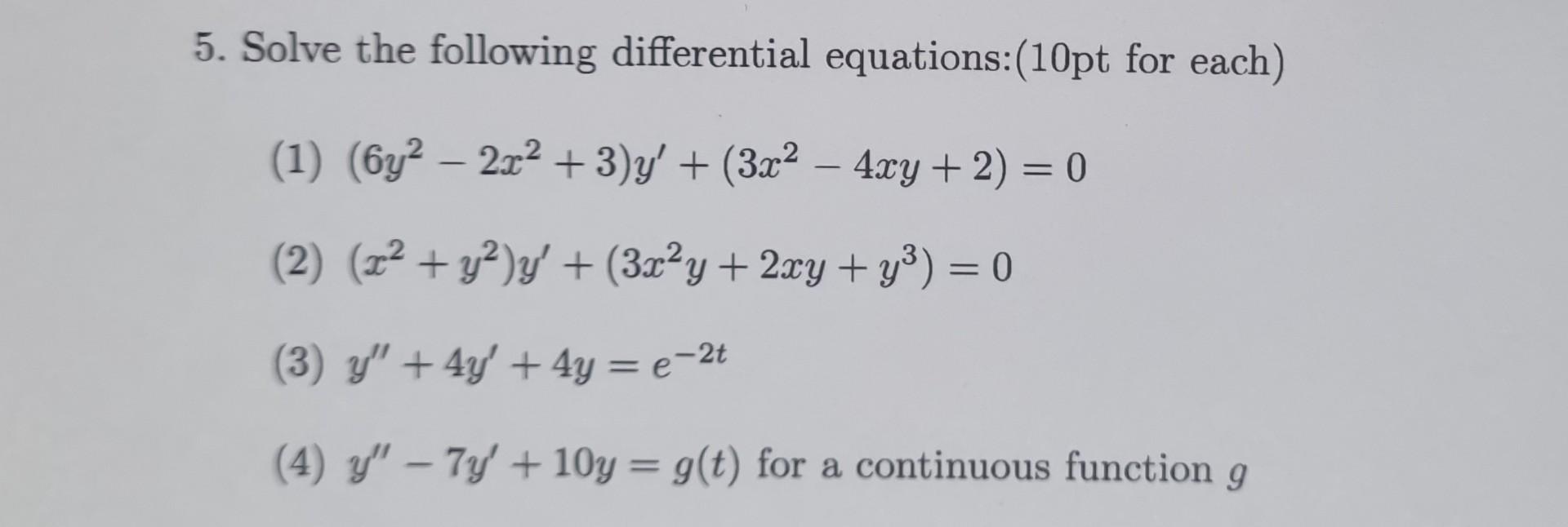 5. Solve the following differential equations:(10pt | Chegg.com