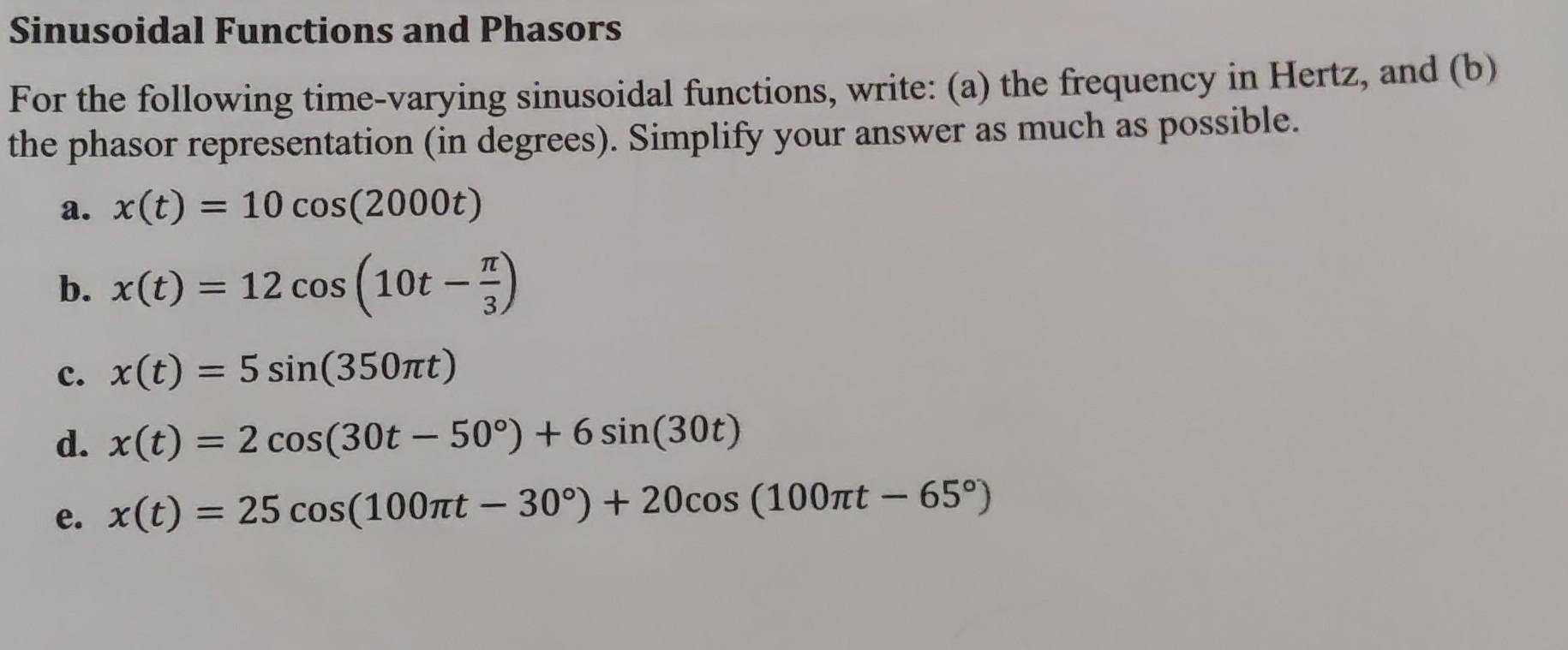 Solved Sinusoidal Functions and Phasors For the following | Chegg.com