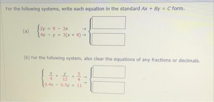 Solved For the following systems, write each equation in the | Chegg.com
