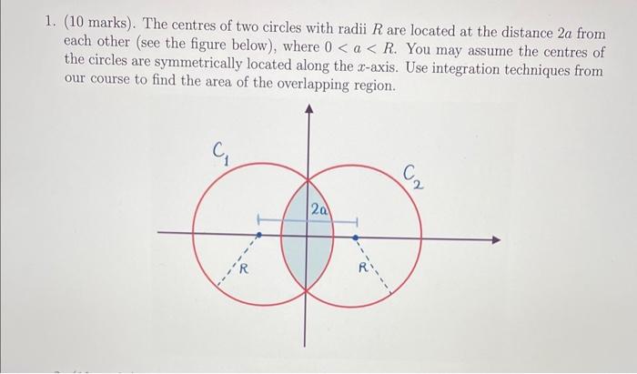 Solved 1. ( 10 marks). The centres of two circles with radii | Chegg.com