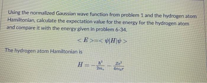 Solved Using the normalized Gaussian wave function from | Chegg.com