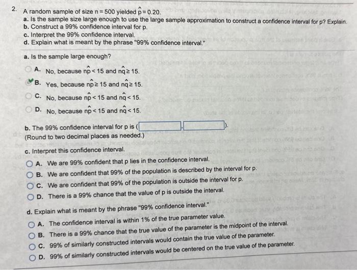 Solved A random sample of size n=500 yielded p^=0.20. a. Is | Chegg.com