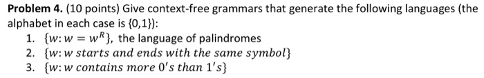 Solved Problem 4. (10 points) Give context-free grammars | Chegg.com