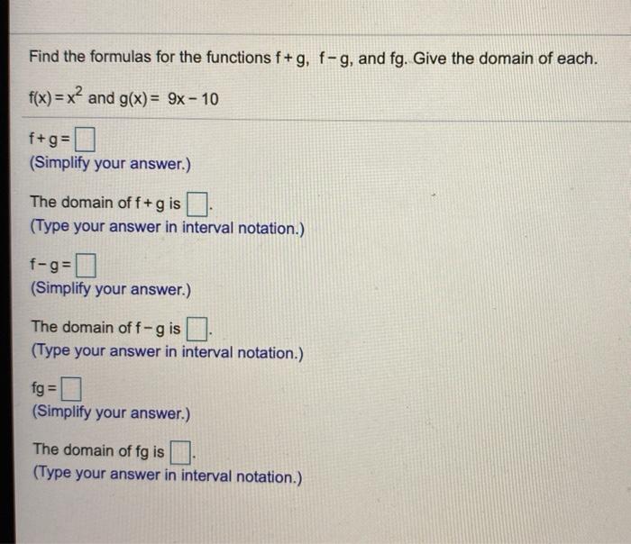 Solved Find the formulas for the functions f+g, f-g, and fg. | Chegg.com