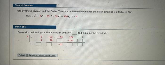 Solved Use synthetic division and the Factor Theorem to | Chegg.com