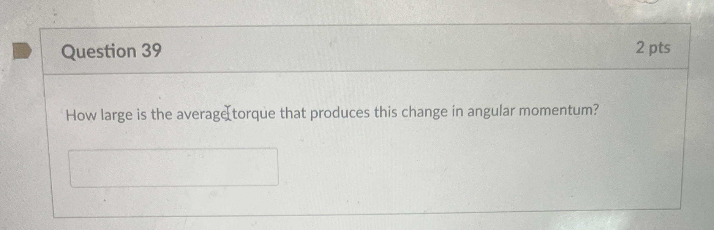 High Quality SOLUTION Question 392 ﻿ptsHow large is the averaged torque | Chegg.com